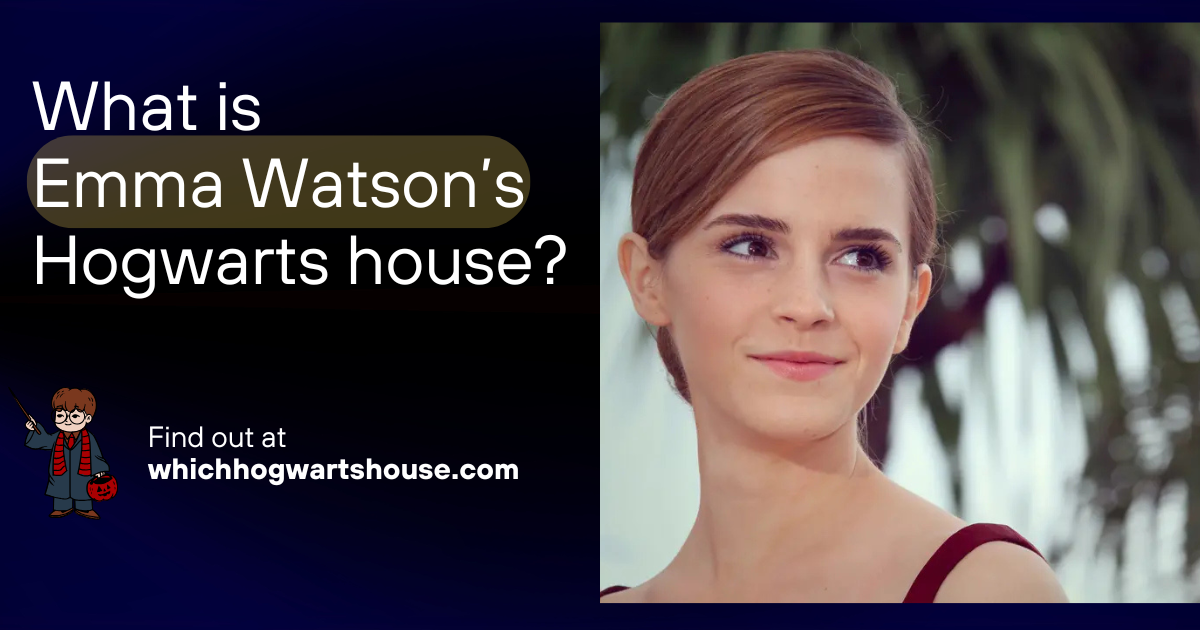 Emma Watson would be sorted into Gryffindor House | Which Hogwarts House