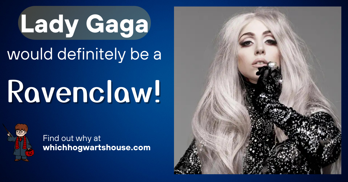 Lady Gaga: The Artful Ravenclaw | Which Hogwarts House