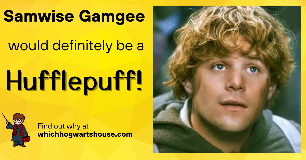 Samwise Gamgee: The Heart of Hufflepuff | Which Hogwarts House